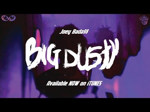 Joey BADA$$ - BIG DUSTY - blahblahblahscience